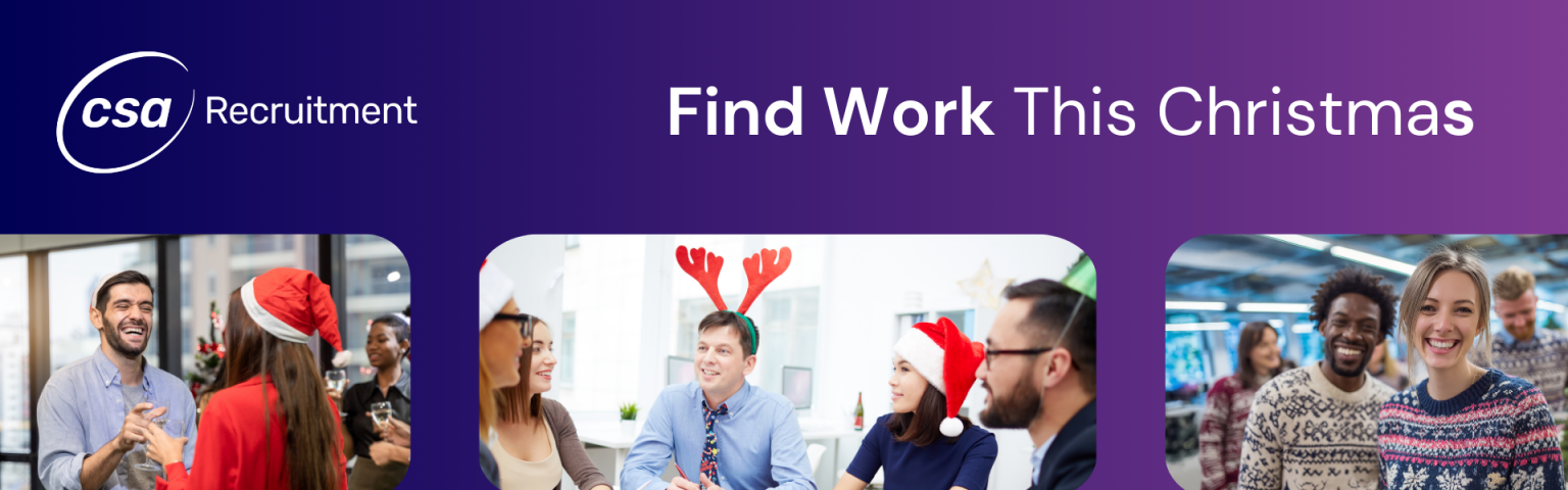 How to Find Immediate Work with CSA: Our Christmas Jobs – CSA Recruitment